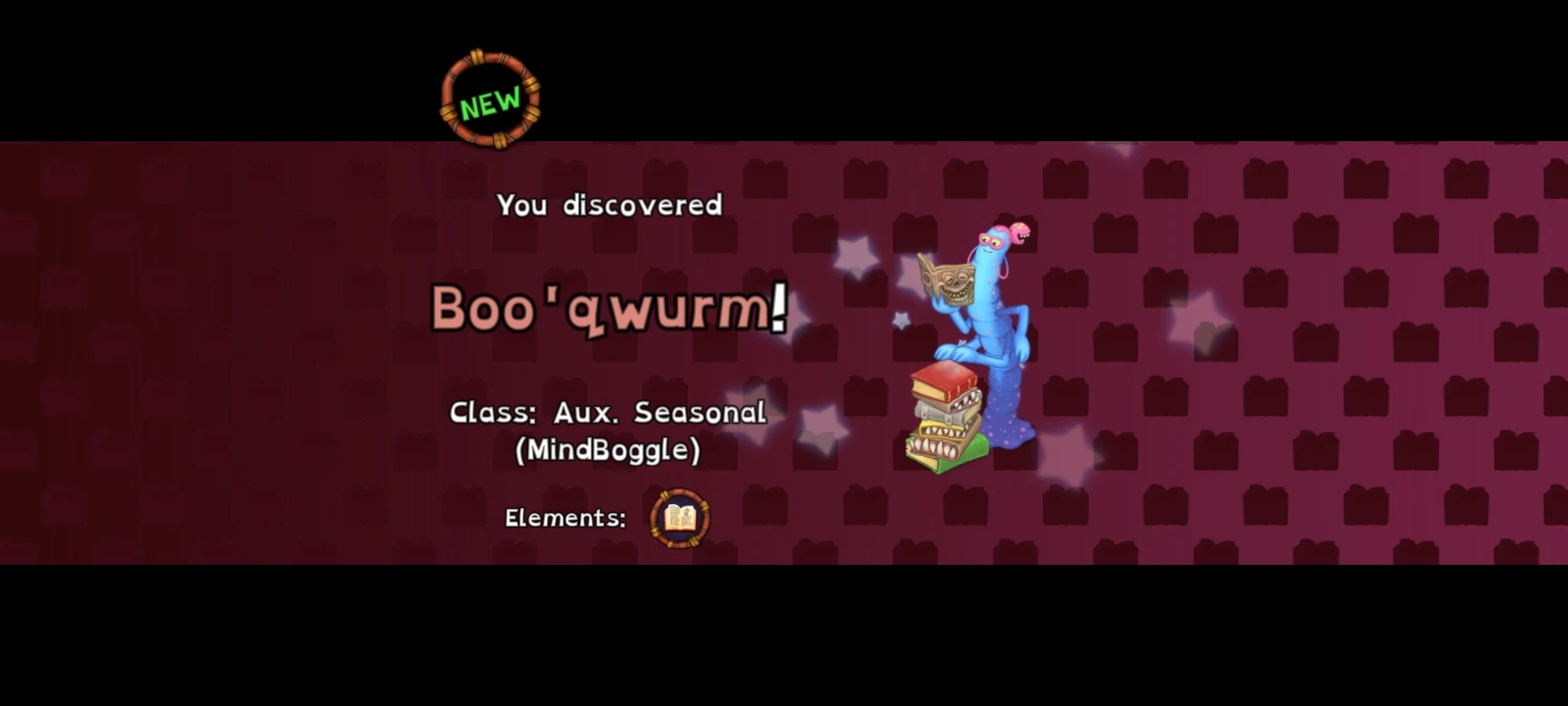 In the past week, I've gotten Boo'qwurm, Tring, Epic Noggin and Rare ...