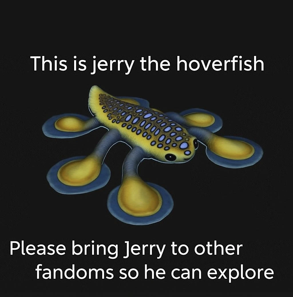 This is Jerry the hover fish | Fandom