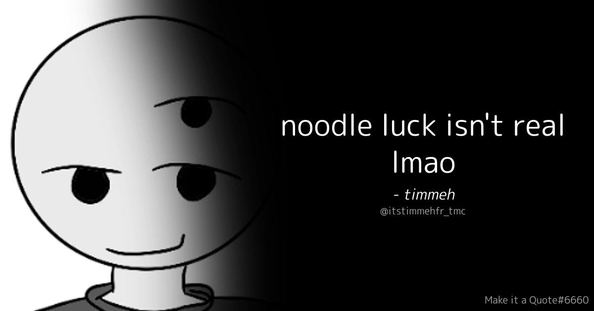 Why tf do people believe in noodle luck | Fandom