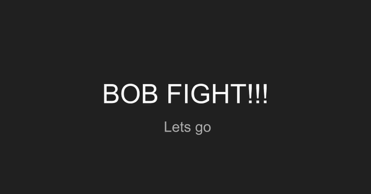 bob fight 1 | Fandom