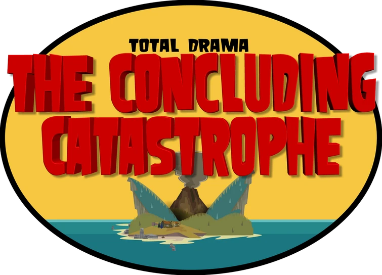 Total Drama The Concluding Catastrophe | Fandom