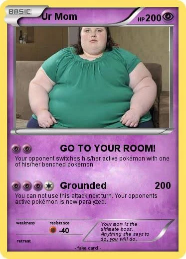 UR MOM IS SO LEGENDARY THAT SHE HAS HER OWN POKEMON CARD | Fandom