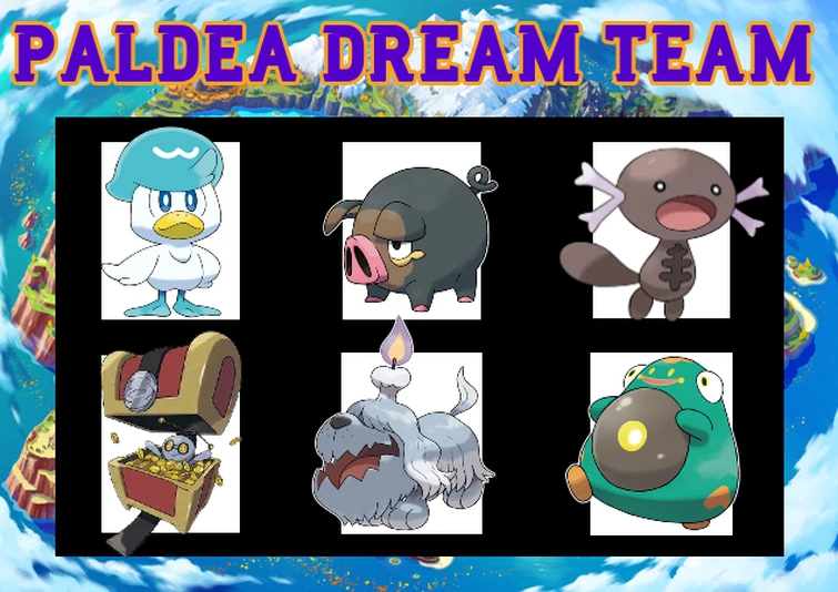 My Paldea Dream Team | Fandom