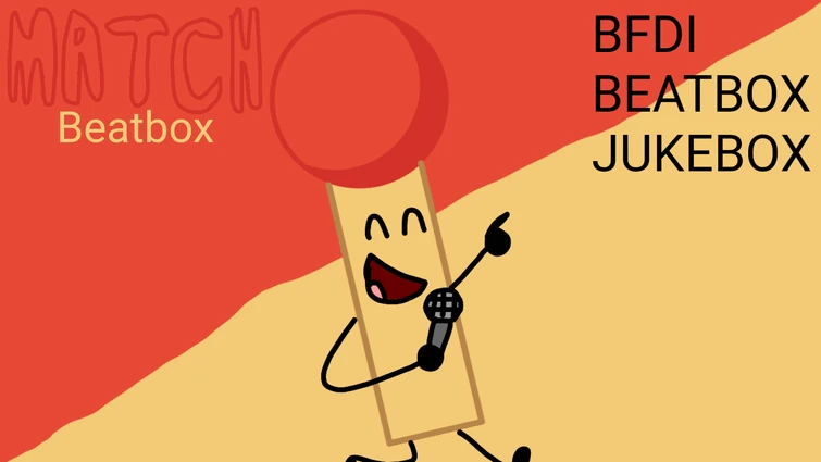 Who Wants To Make Match Beatboxing? | Fandom