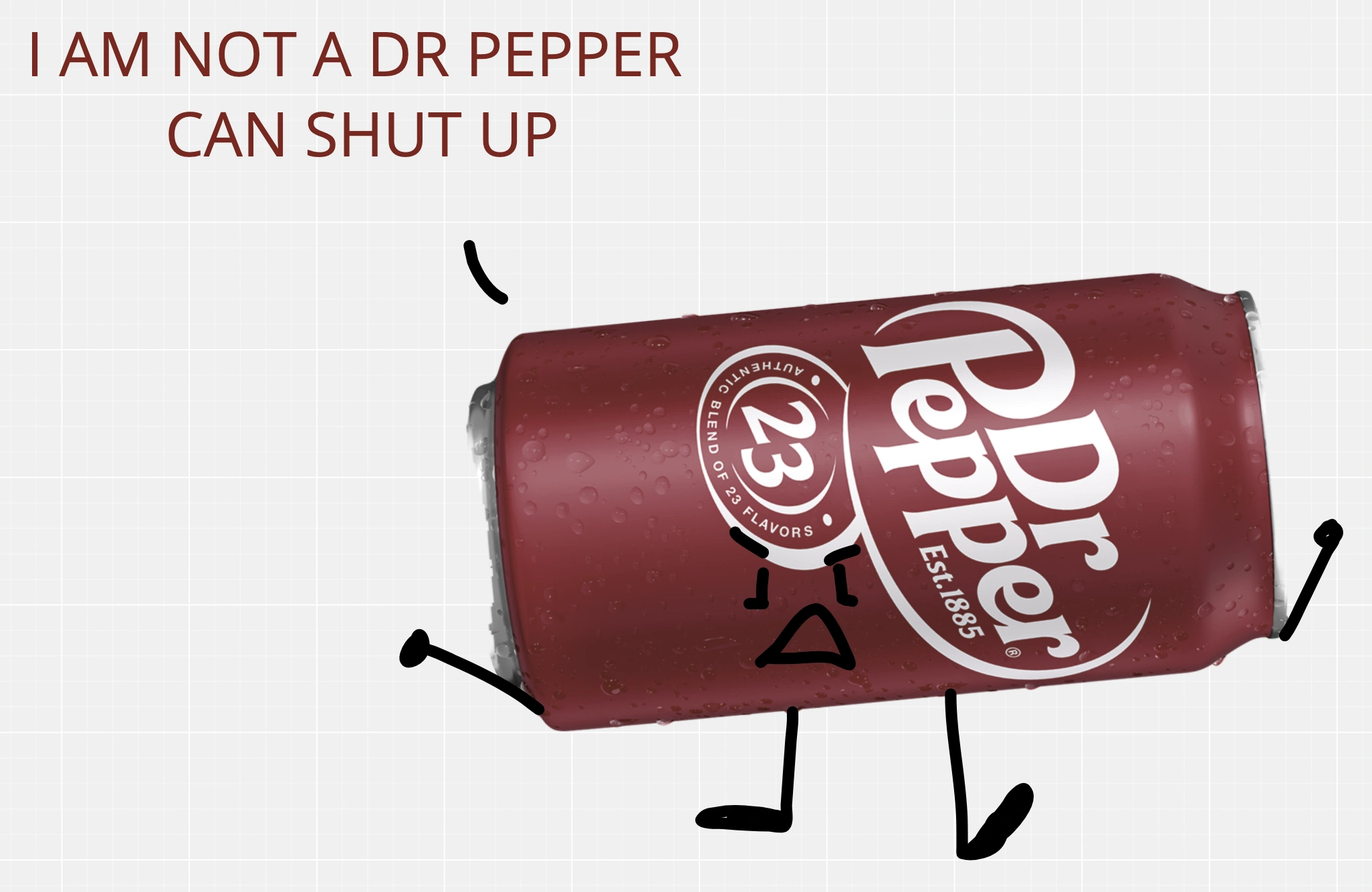 day 2 of being dr pepper can - anger | Fandom