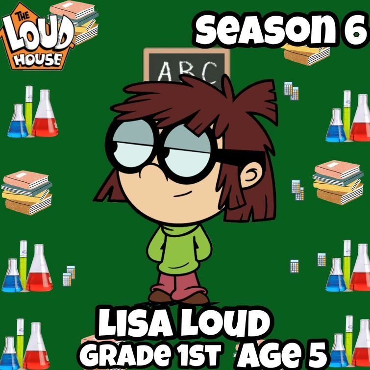 Lisa Loud new season 6 poster image made by me 💚💚💚💚 | Fandom