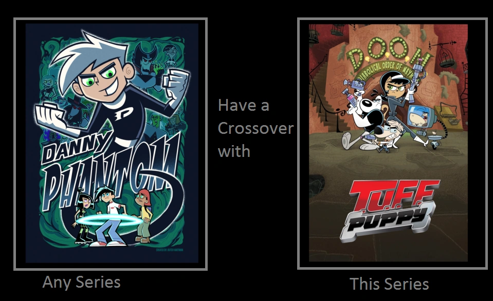What if Danny Phantom have a crossover with T.U.F.F. Puppy? | Fandom