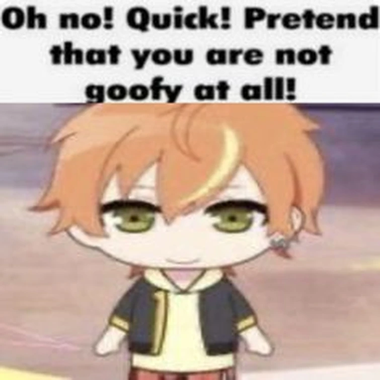 Oh no! Quick! Pretend you are not goofy at all! | Fandom