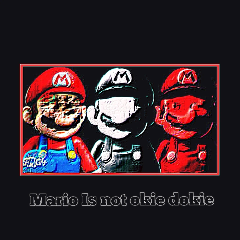 mario is not okie dokie | Fandom