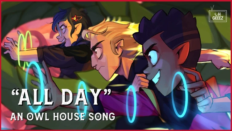 Which of these brand new Oh Geeez Owl House songs did you enjoy the ...