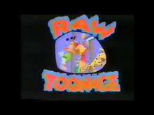 Raw Toonage | 90s Cartoons Wiki | Fandom