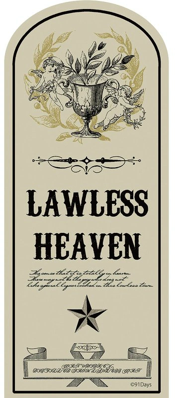 Lawless Heaven | 91 Days Wikia | Fandom