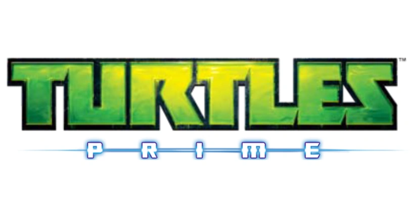 TURTLES Prime | Fandom