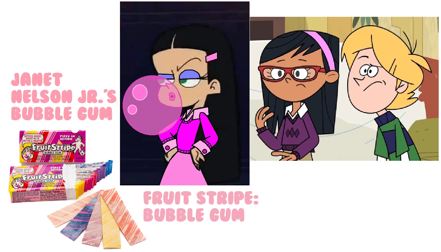 Janet Nelson Jr.'s Gum | Fandom