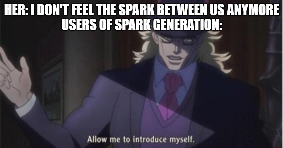 Feel the Spark Again. Meme I made | Fandom