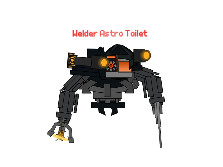 Welder Astro Toilet (Revamped) | Fandom