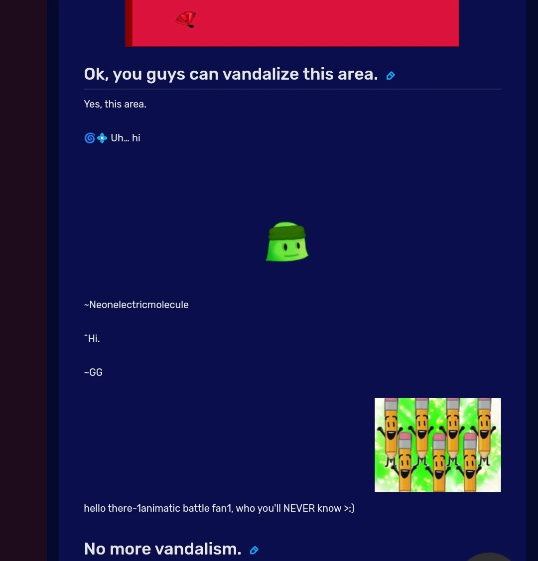 Heh... Vandalize my userpage in the special area for vandalism. | Fandom