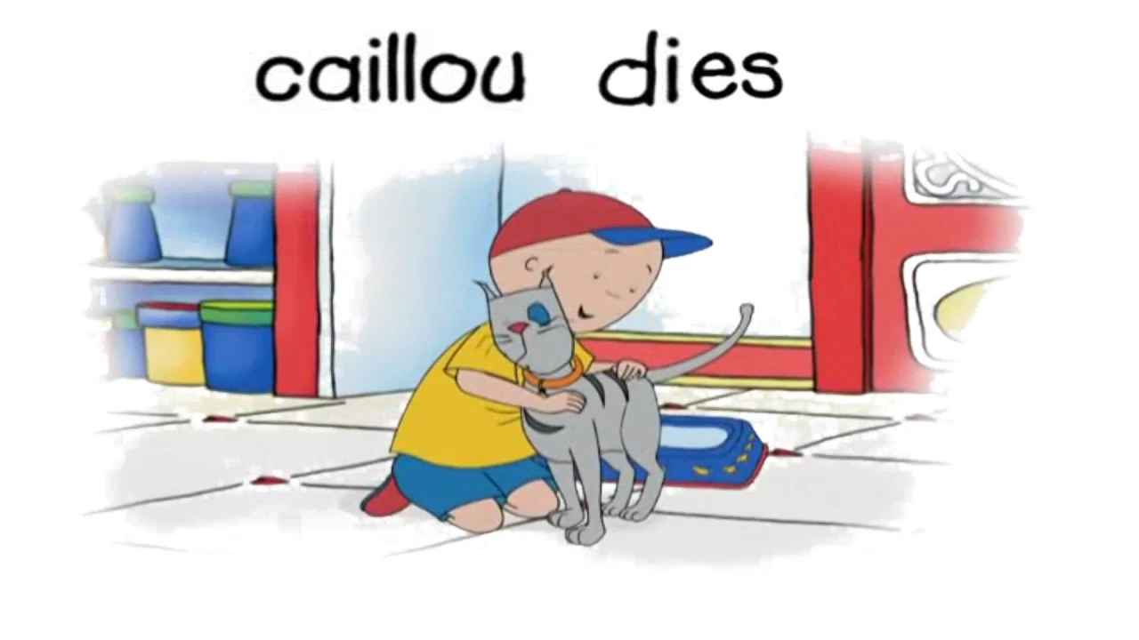 Caillou Dies | Fandom