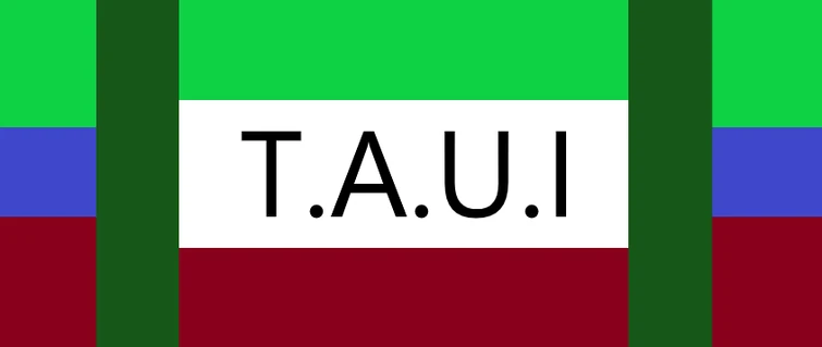 JOIN THE TAUI | Fandom