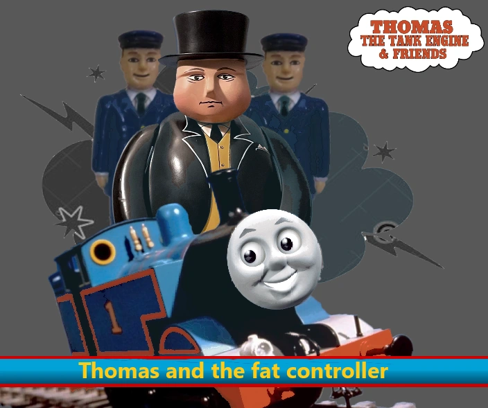 Thomas and the fat Controller | Fandom