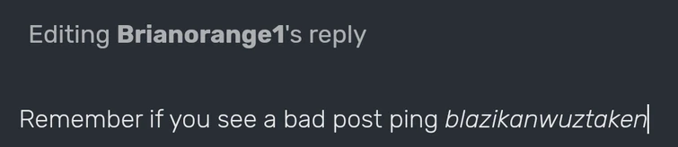 remember if you see a bad post ping me | Fandom