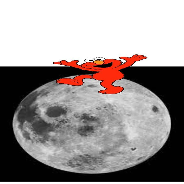 should I put Elmo on the moon | Fandom