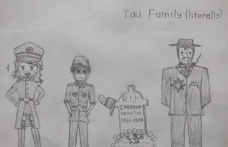 Tau Family (literally) | Fandom
