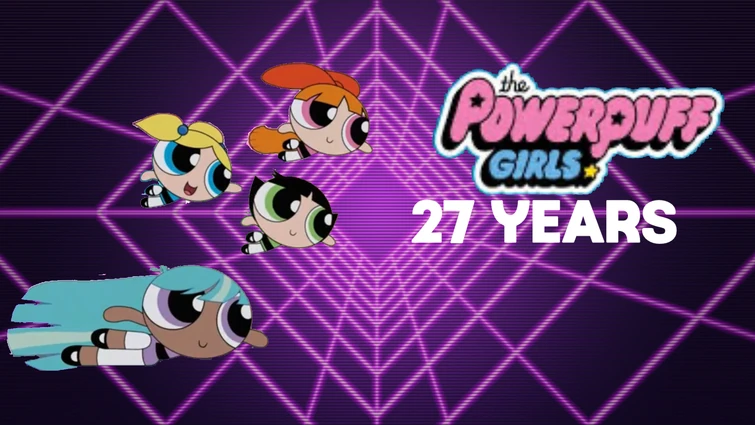 27th anniversary of ppg | Fandom