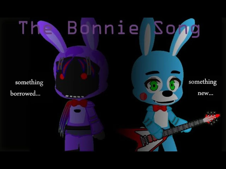 The Bonnie (My favorite) Song in Gacha Club Style | Fandom