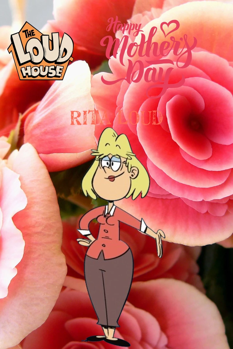 Rita Loud Mother’s Day poster and collage | Fandom