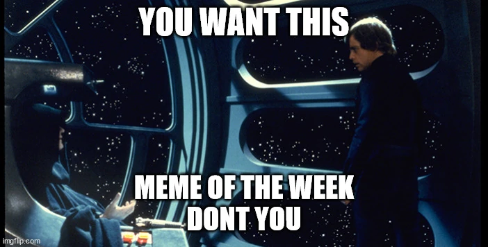 🤣 [Meme of the Week Contest] Round 79 | Fandom