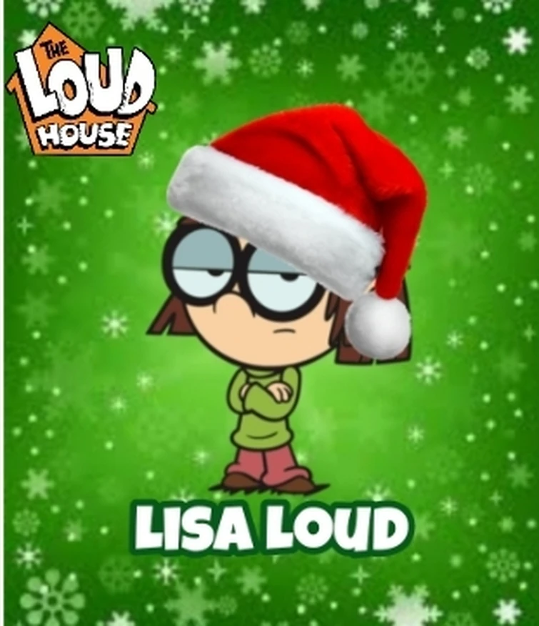 New Lisa Loud Christmas poster images 💚💚💚🎅🎅🎅 | Fandom
