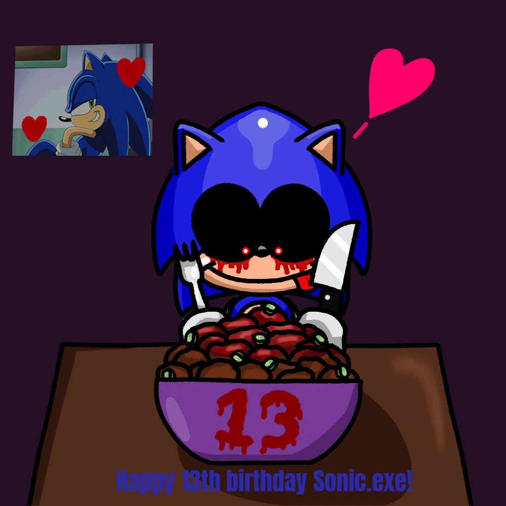 Happy 13th birthday Sonic.exe! | Fandom