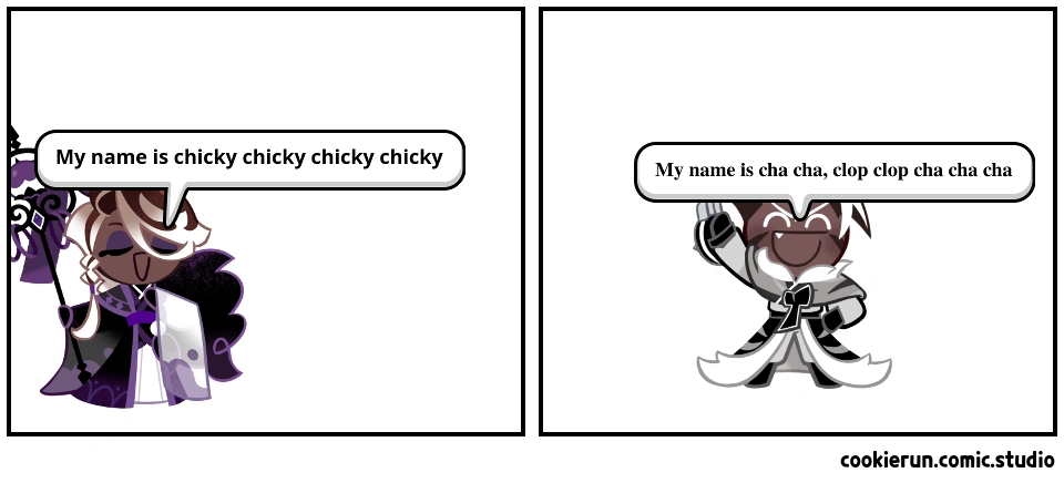 My name is chicky chicky chicky chickywywyy | Fandom