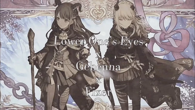 Oh is that Azure/Two Time core in my Gehenna x Lower x Fixer. | Fandom