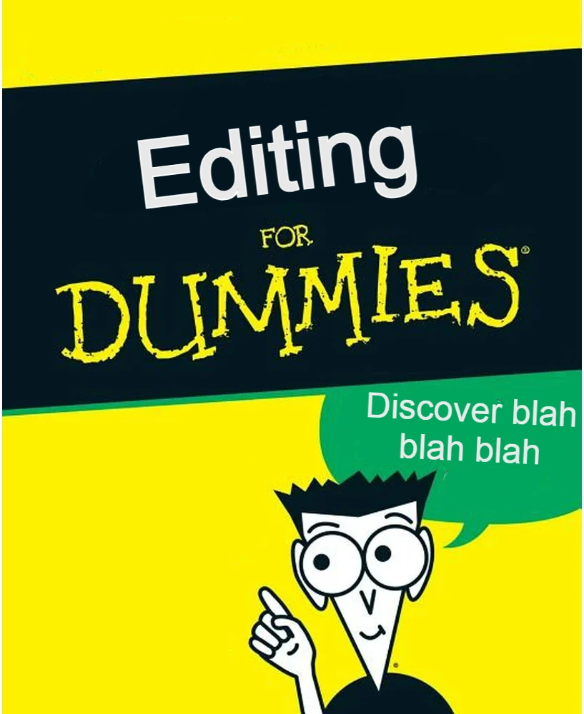 Editing For Dummies | Fandom