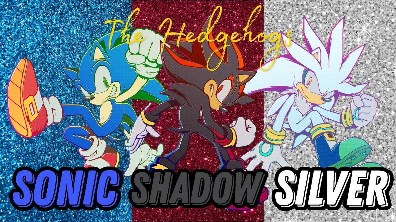 Sonic, Shadow, and Silver The Hedgehogs | Fandom
