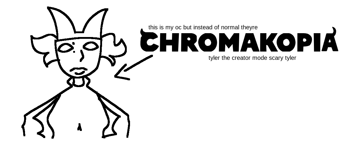 tyler the creator but my oc is the chromakopia man | Fandom