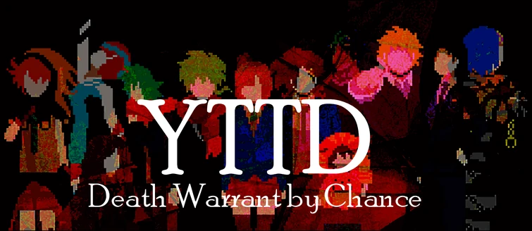 YTTD Fangame: Your Turn to Die: Death Warrant by Chance | Fandom