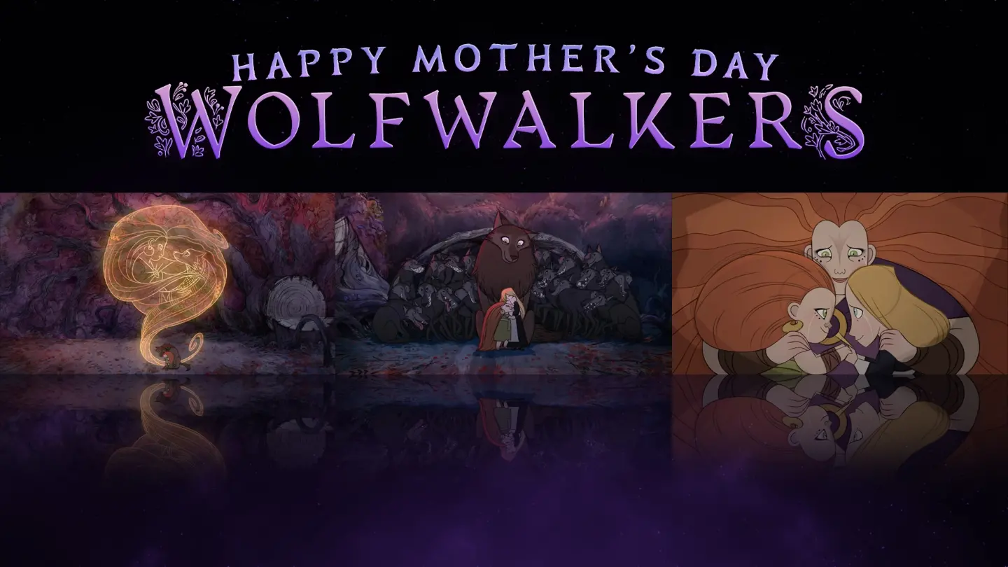 Happy Mother's Day Wolfwalkers | Fandom
