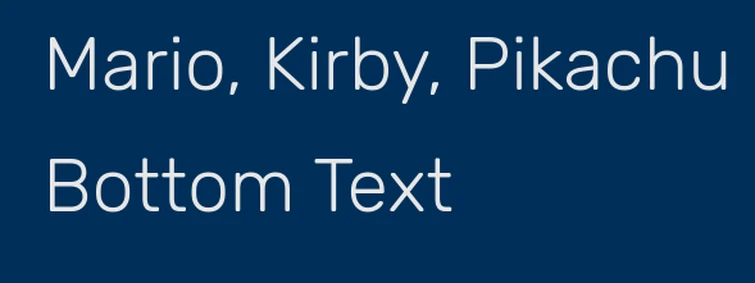 "What Do You Mean "Bottom Text"" | Fandom