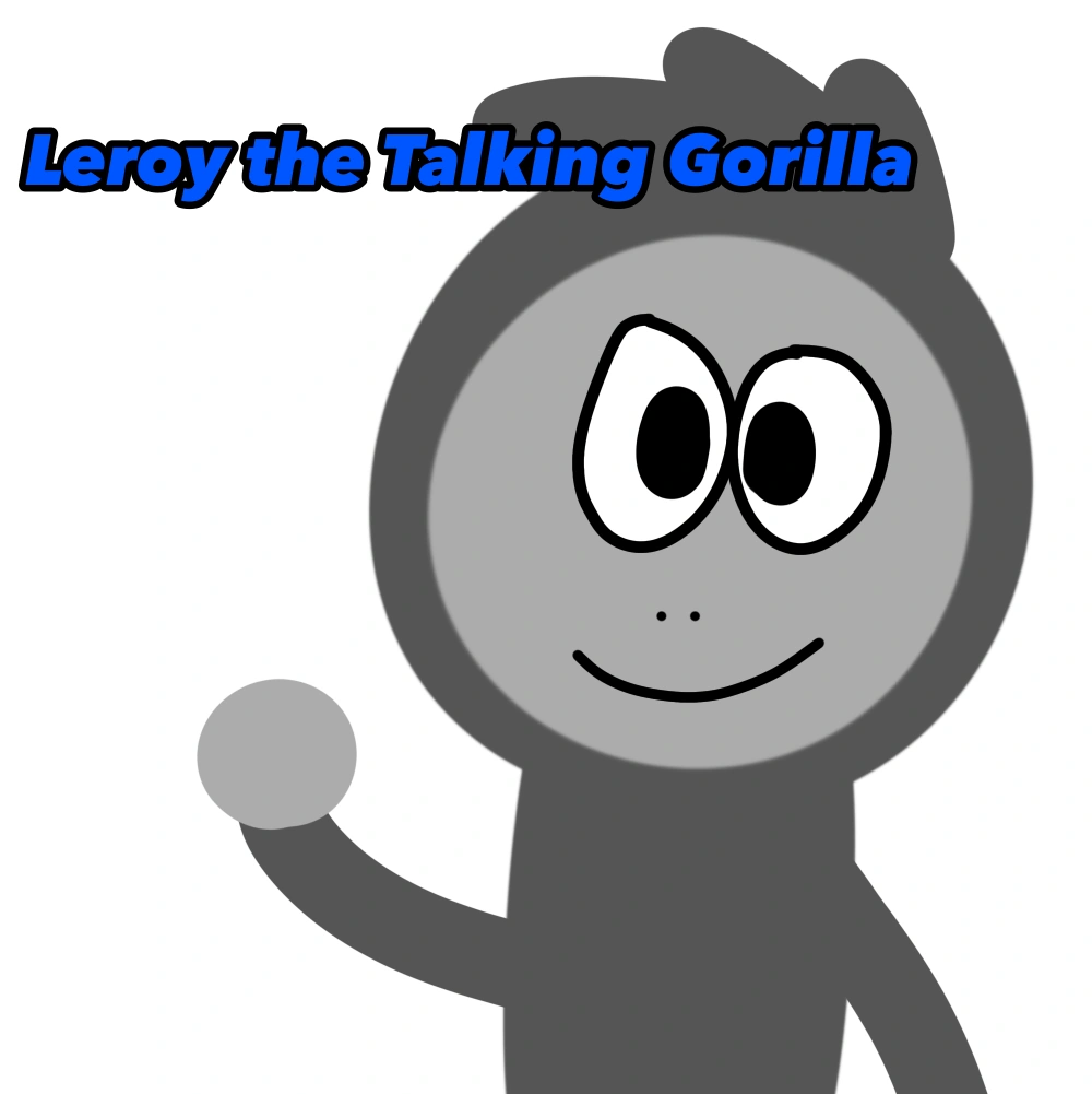 Leroy the Talking Gorilla | Fandom