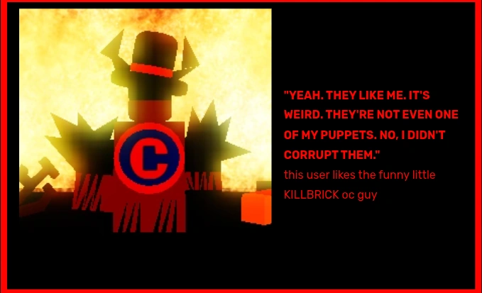 hey KILLBRICK fans that also happen to be badge collectors | Fandom