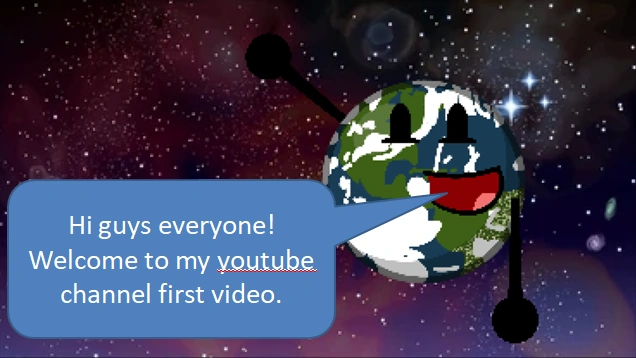 Welcome to earth's youtube channel for the first time. | Fandom