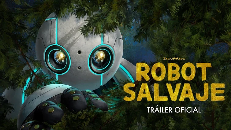 Trailer Robot Salvaje de Dreamworks | Fandom