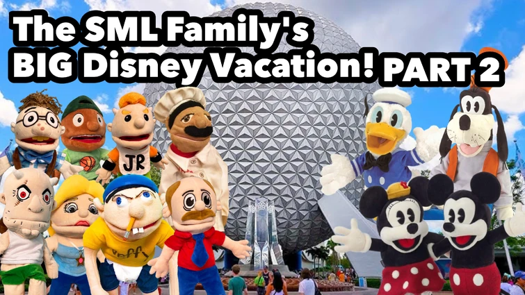 SML Video Idea: The SML Family's Big Disney Vacation! (2-Part Episode ...
