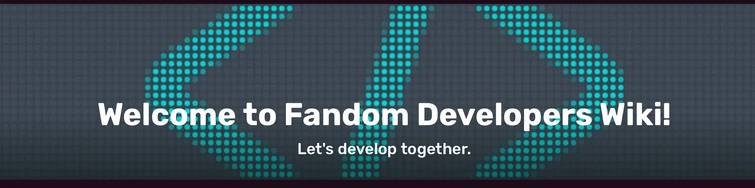 Discuss Everything About Fandom Developers Wiki | Fandom