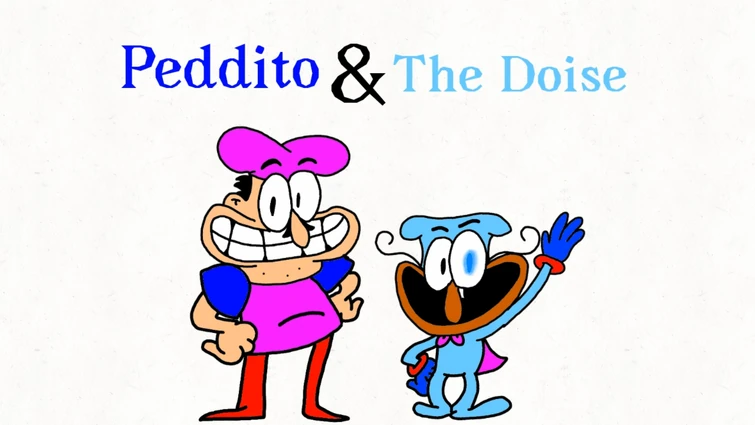 Peddito & the Doise | Fandom