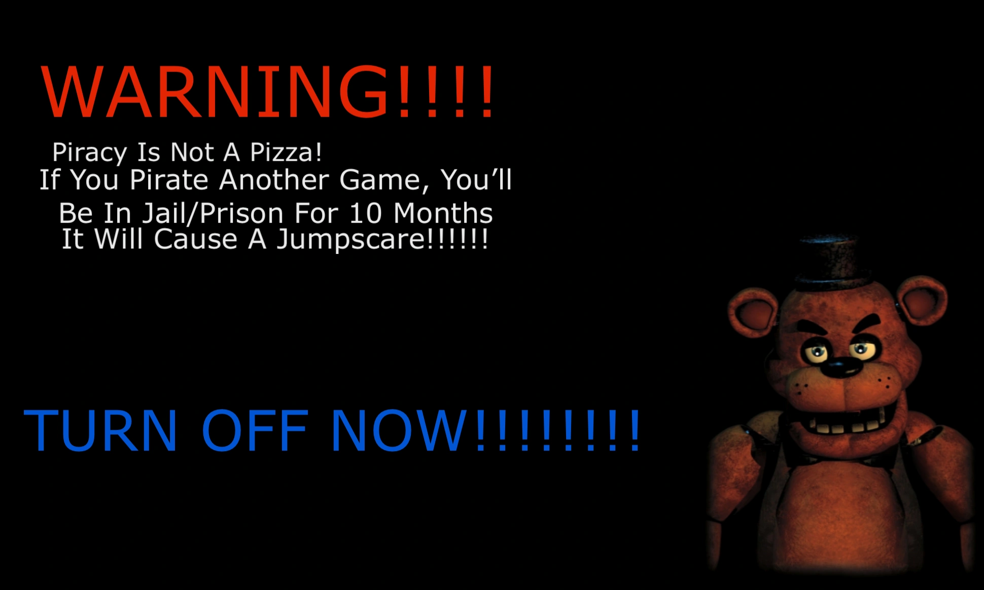 If Fnaf Had An Anti-Piracy Screen. | Fandom