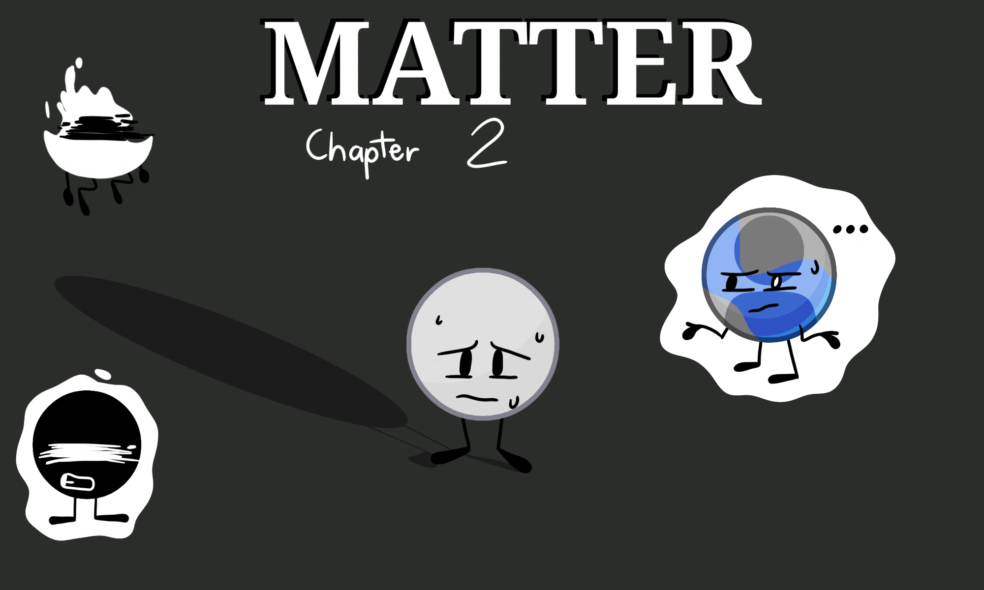 MATTER Chapter 2 Teaser | Fandom
